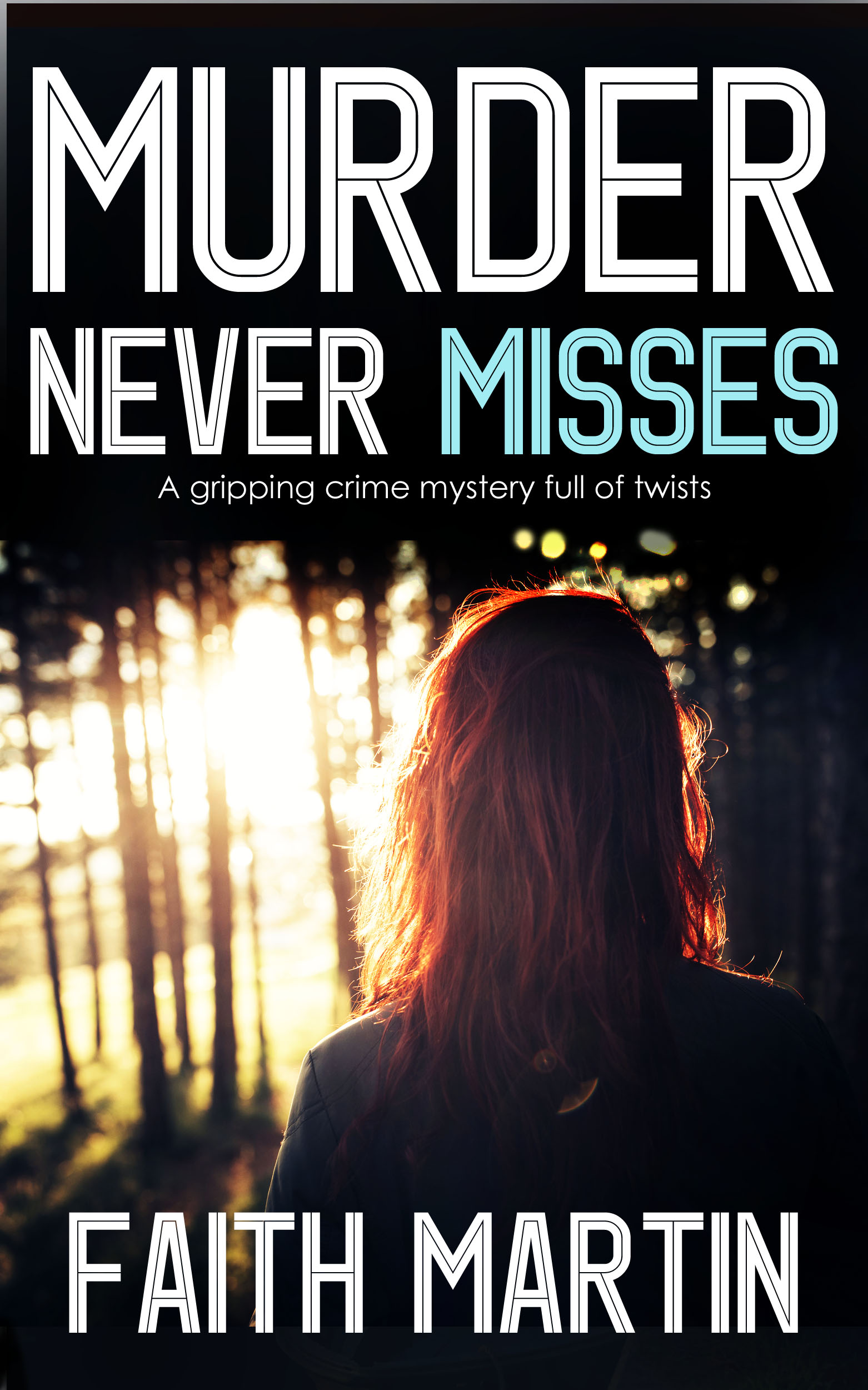 Murder Never Misses by Faith Martin – The BookWorm Drinketh